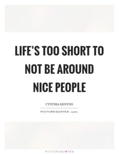 lifes-too-short-to-not-be-around-nice-people-quote-1 – Spain Expat